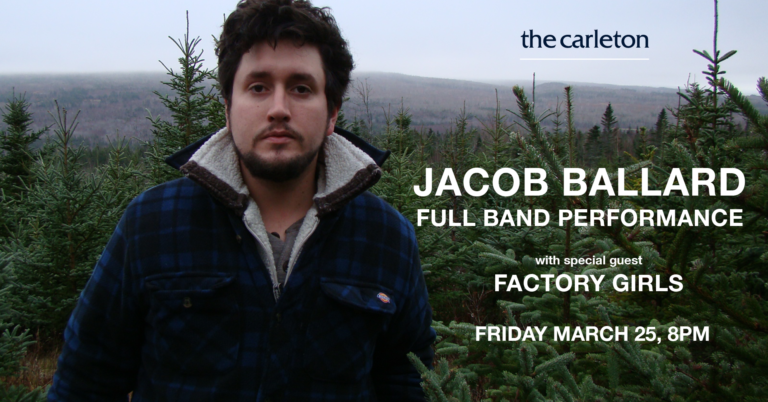 SOLD OUT: Jacob Ballard Band + Factory Girls – The Carleton