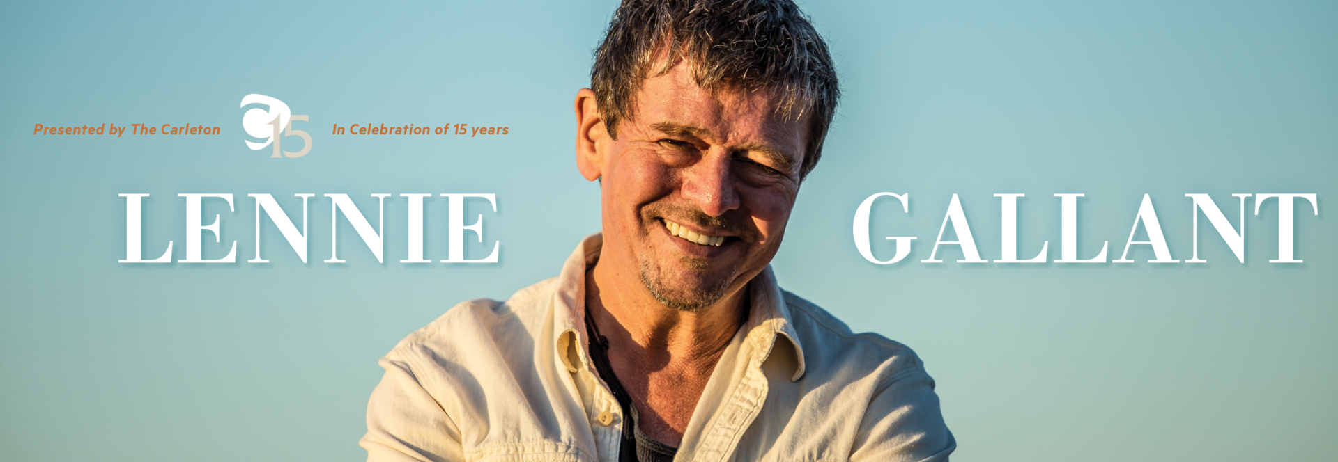 SOLD OUT: Carleton 15th Presents: Lennie Gallant – The Carleton