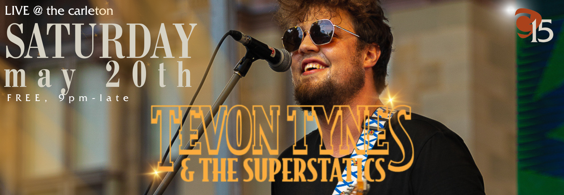 Tevon Tynes & The Superstatics – The Carleton