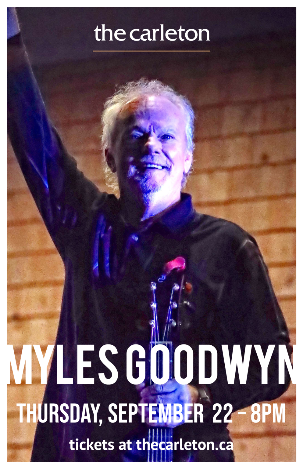 SOLD OUT: Myles Goodwyn – The Carleton
