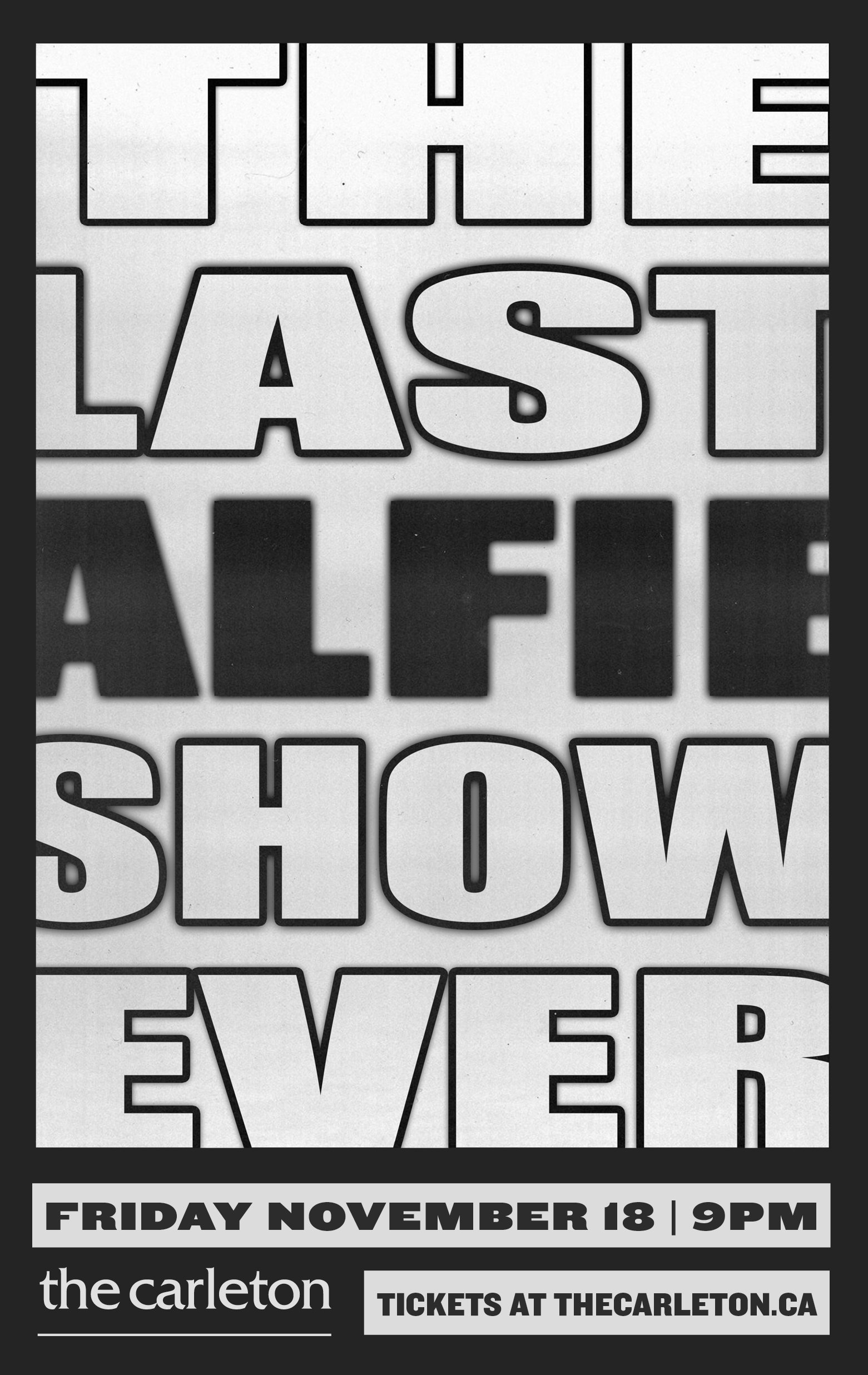 SOLD OUT: The Last ALFIE Show Ever – The Carleton