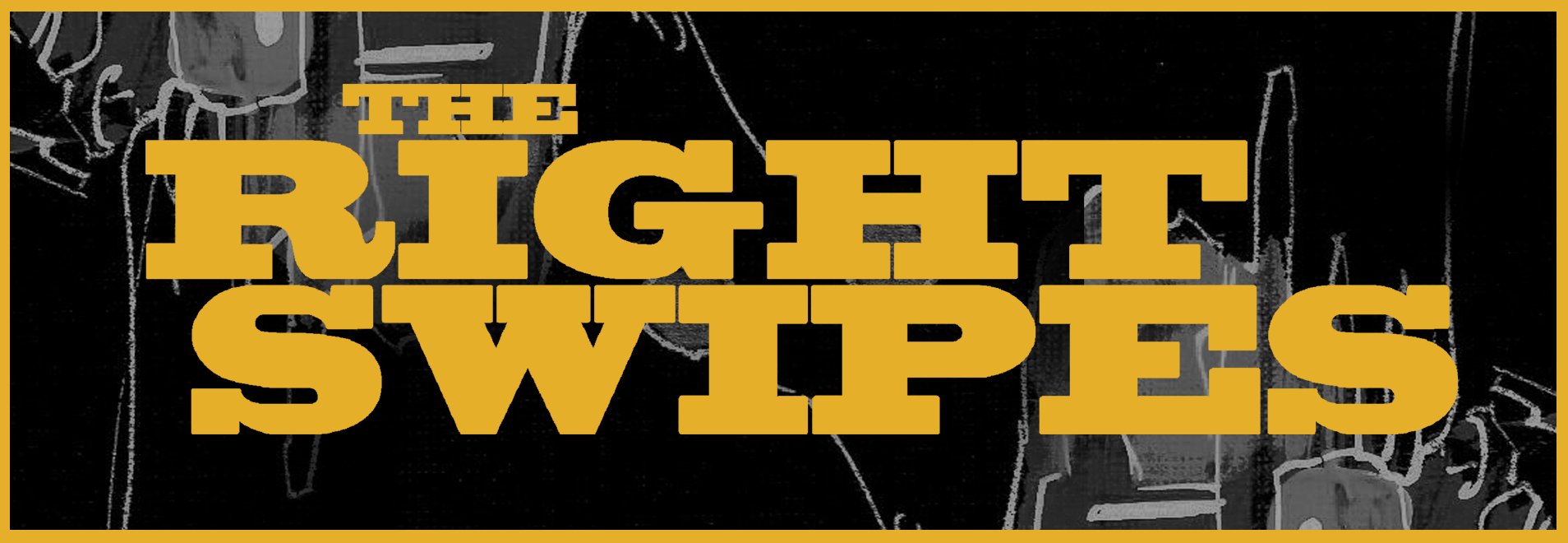 The Right Swipes – The Carleton