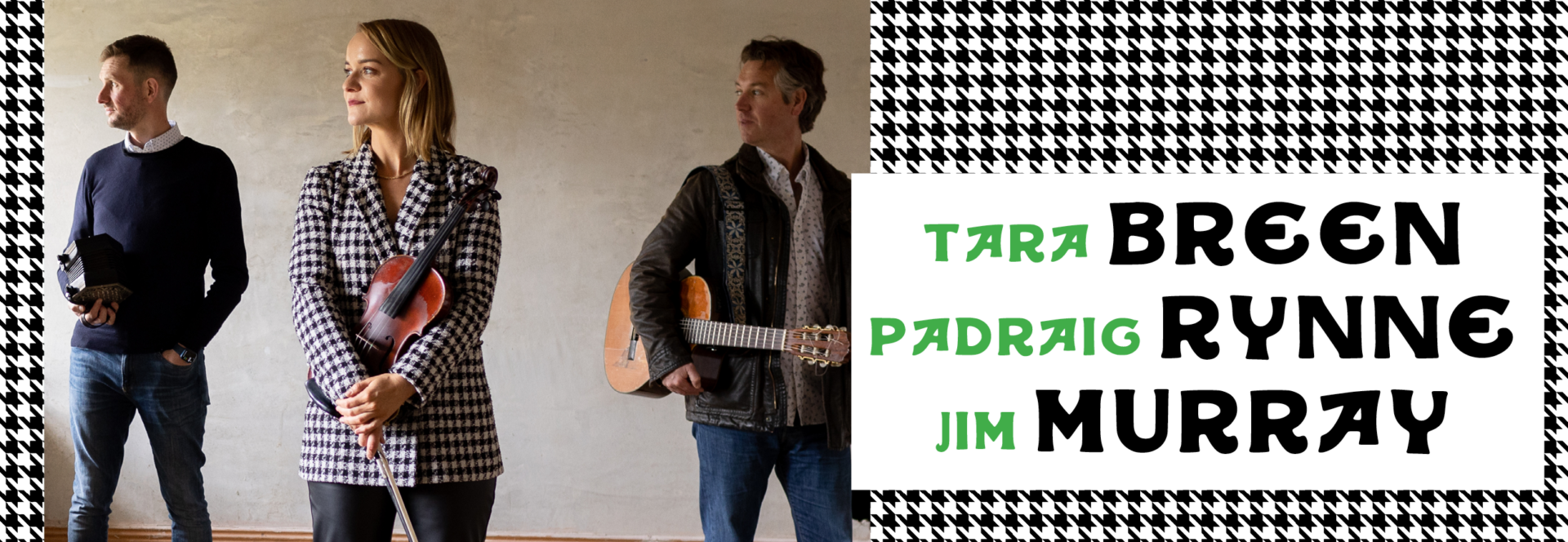 Tara Breen, Padraig Rynne & Jim Murray – The Carleton
