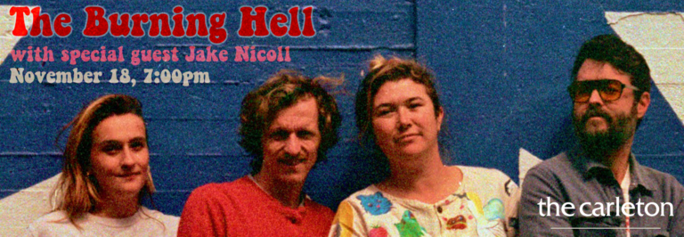 The Burning Hell + Jake Nicoll – The Carleton