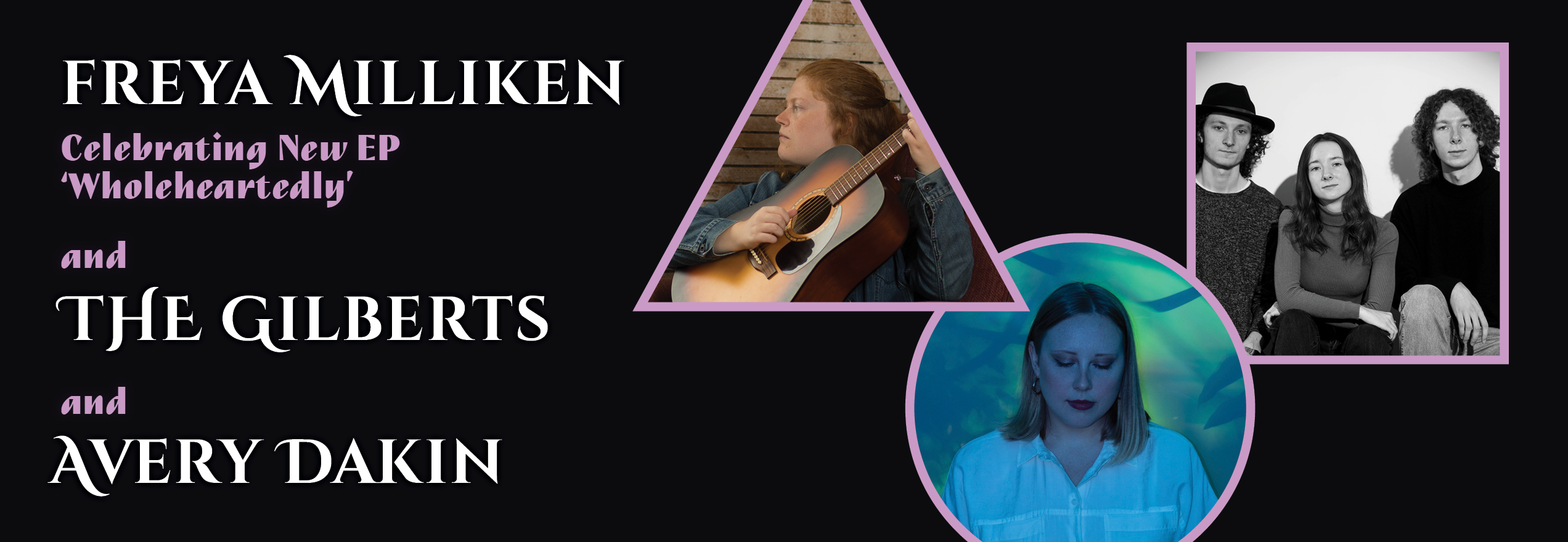 TIX @ THE DOOR! Freya Milliken EP Release + The Gilberts + Avery Dakin ...