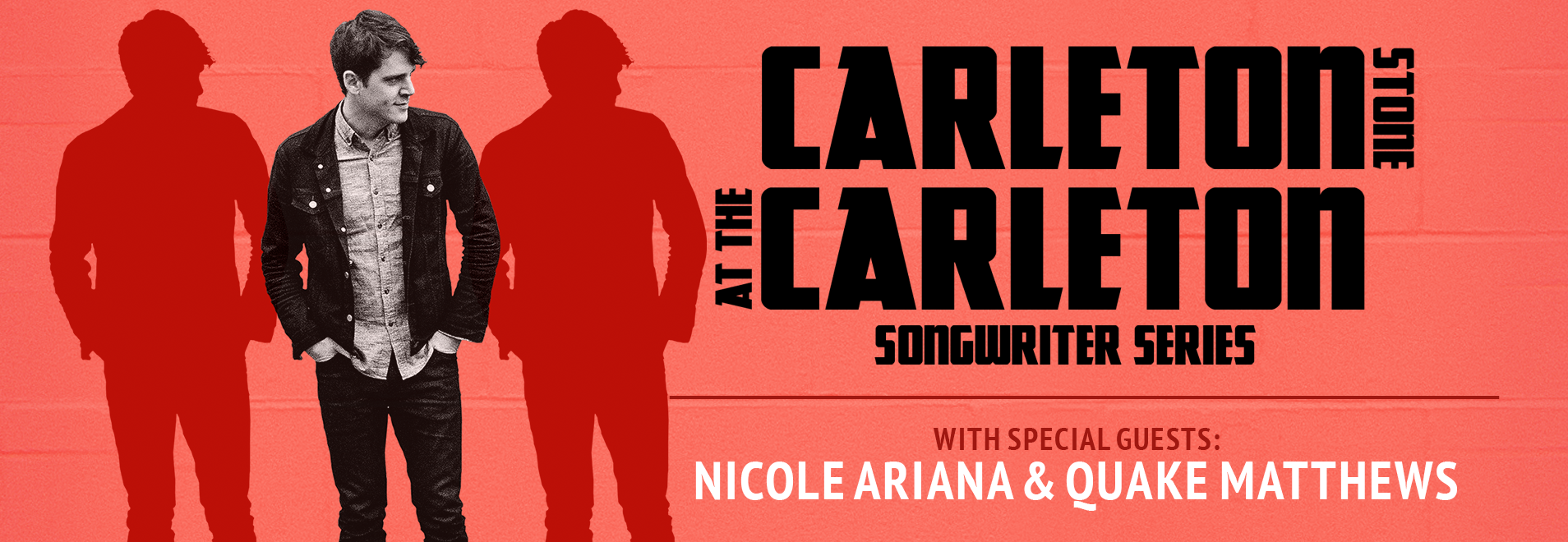 SOLD OUT: Carleton (Stone) @ The Carleton W/Nicole Ariana + Quake ...