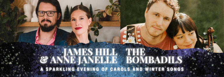 SOLD OUT: James Hill & Anne Janelle + The Bombadils – The Carleton