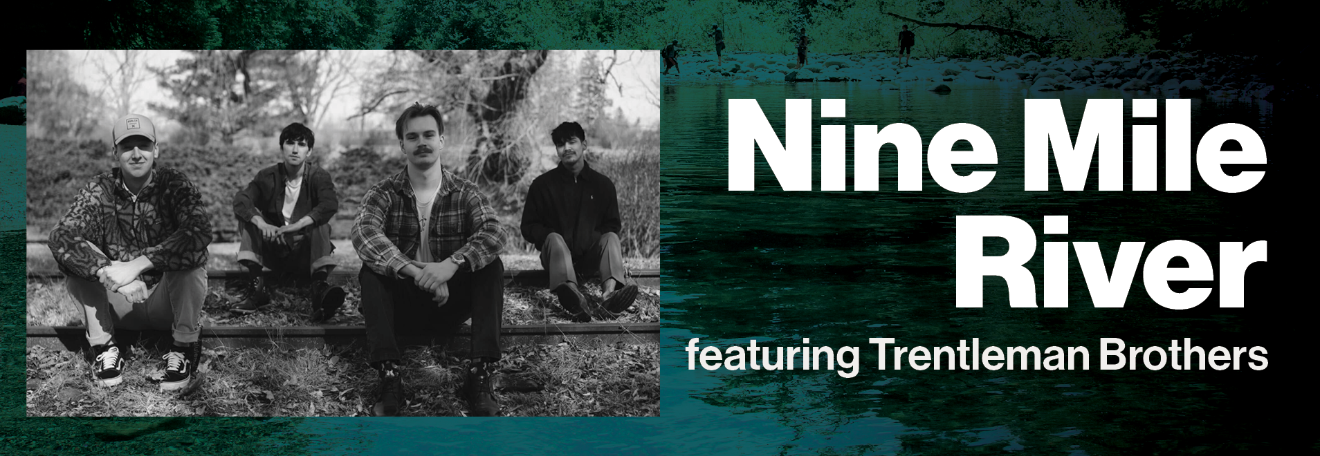Nine Mile River f. Trentleman Brothers – The Carleton